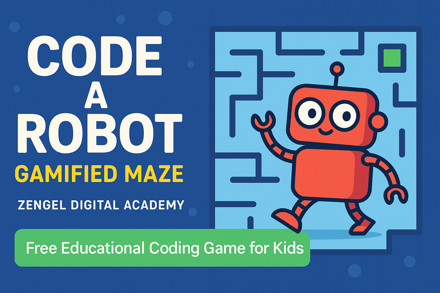 Zengel Code a Robot - Gamified Maze